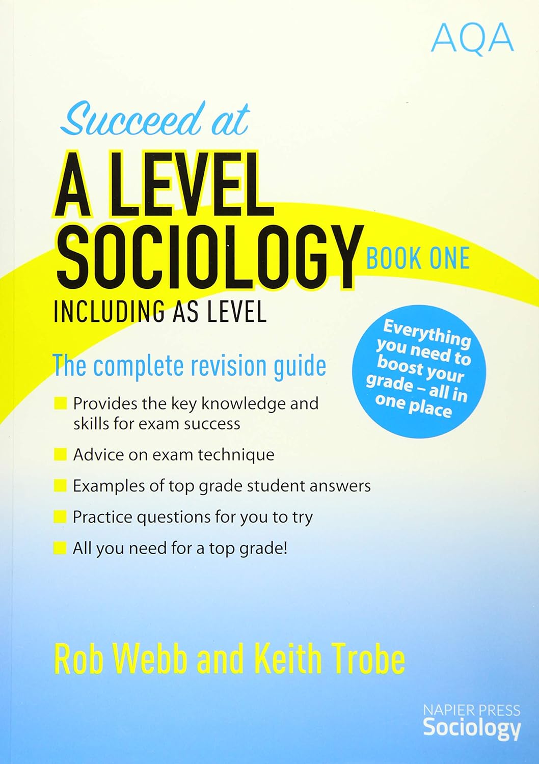 Succeed at A Level Sociology Book One Including AS Level: The Complete ...