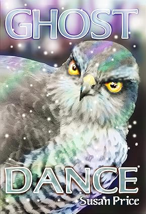 Ghost Dance: Book 3 of The Ghost World Sequence eBook : Price, Susan ...