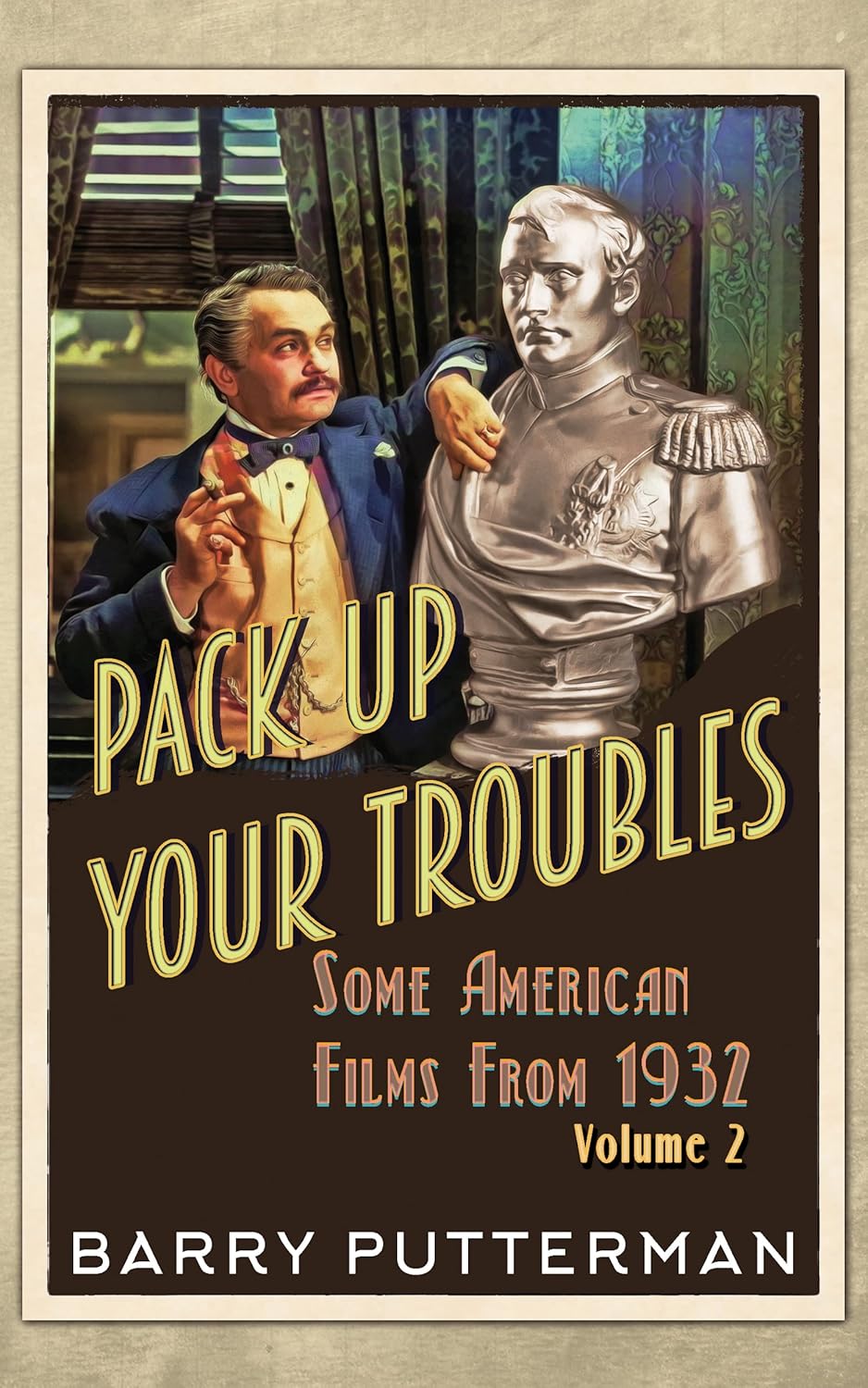 Amazon.com: Pack Up Your Troubles: Some American Films From 1932 ...