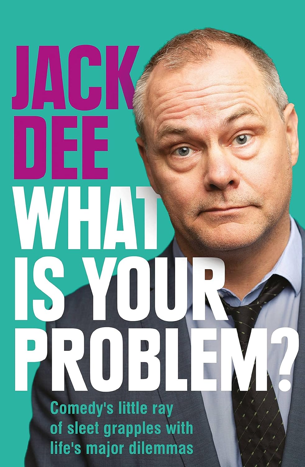 Buy What is Your Problem?: Comedy's little ray of sleet grapples with ...
