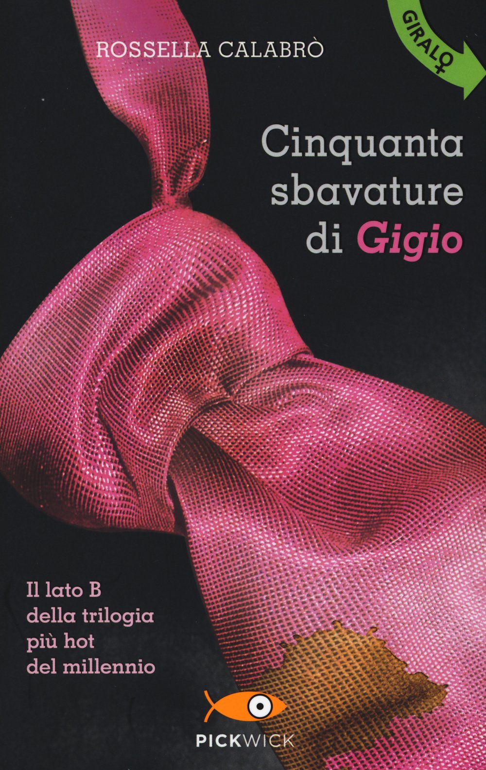 Cinquanta sbavature di Gigio-Cinquanta smagliature di Gina : Calabrò ...