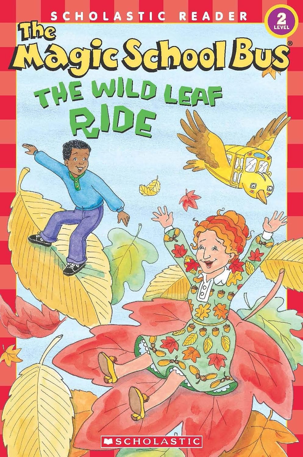 SCHOLASTIC READER LEVEL 2 MSB: THE WILD LEAF RIDE: Judith Stamper ...