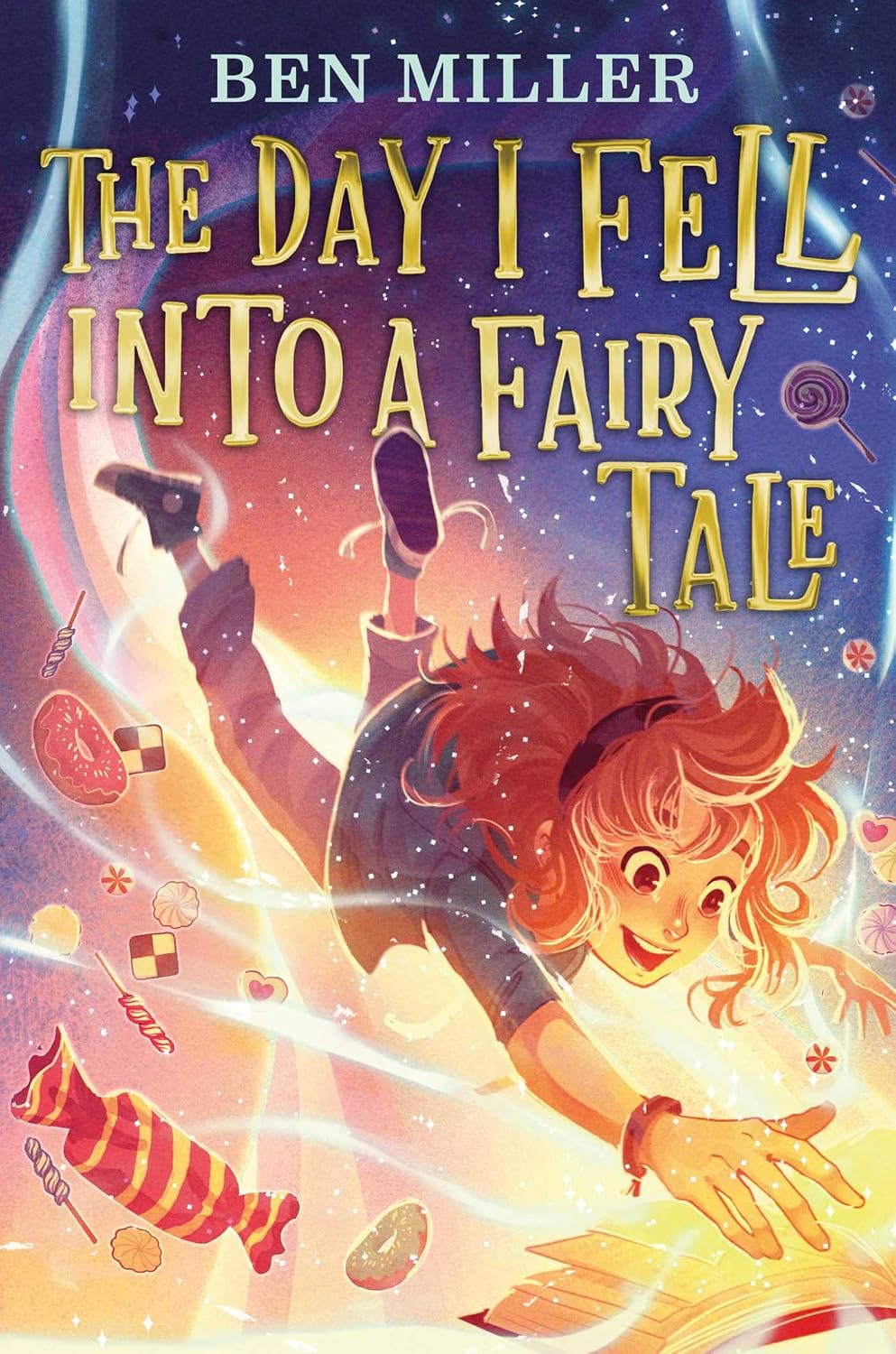 The Day I Fell into a Fairy Tale - Kindle edition by Miller, Ben ...