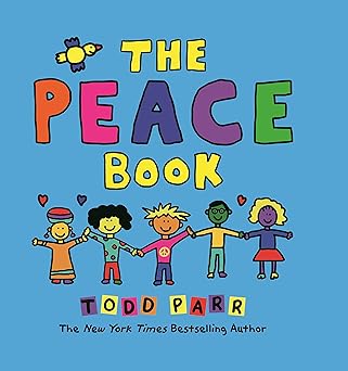 The Peace Book: Parr, Todd: 9780316510776: Amazon.com: Books
