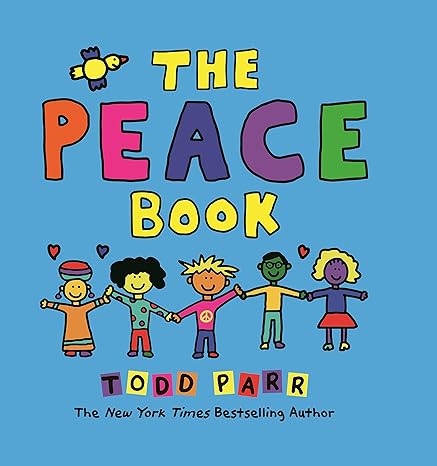 The Peace Book: Parr, Todd: 9780316510776: Amazon.com: Books