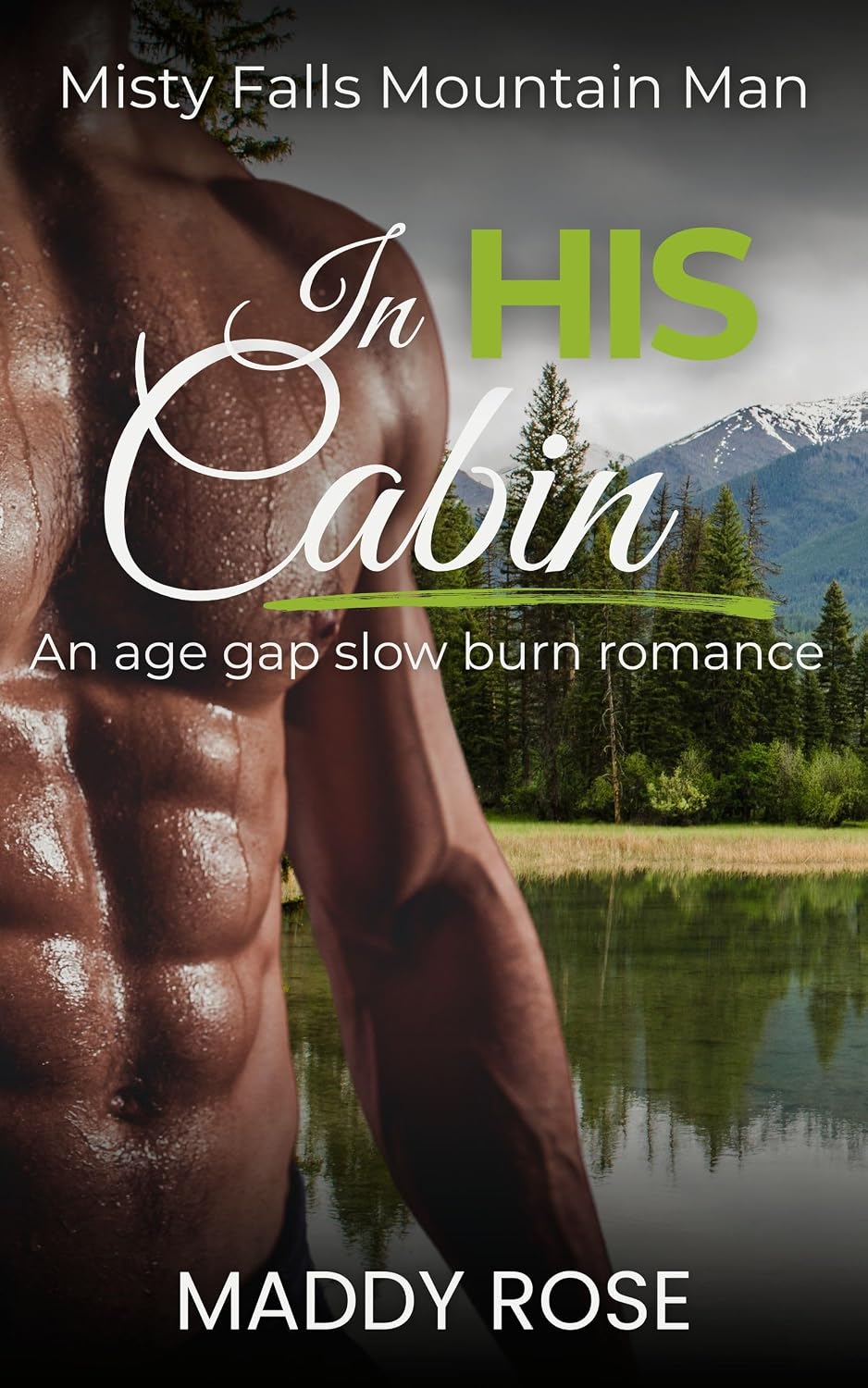 Amazon.com: In His Cabin: An Age Gap Slow Burn Romance - Misty Falls ...