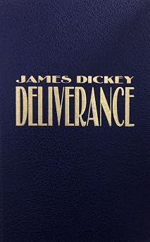 Deliverance: Dickey, James: 9780848804763: Amazon.com: Books