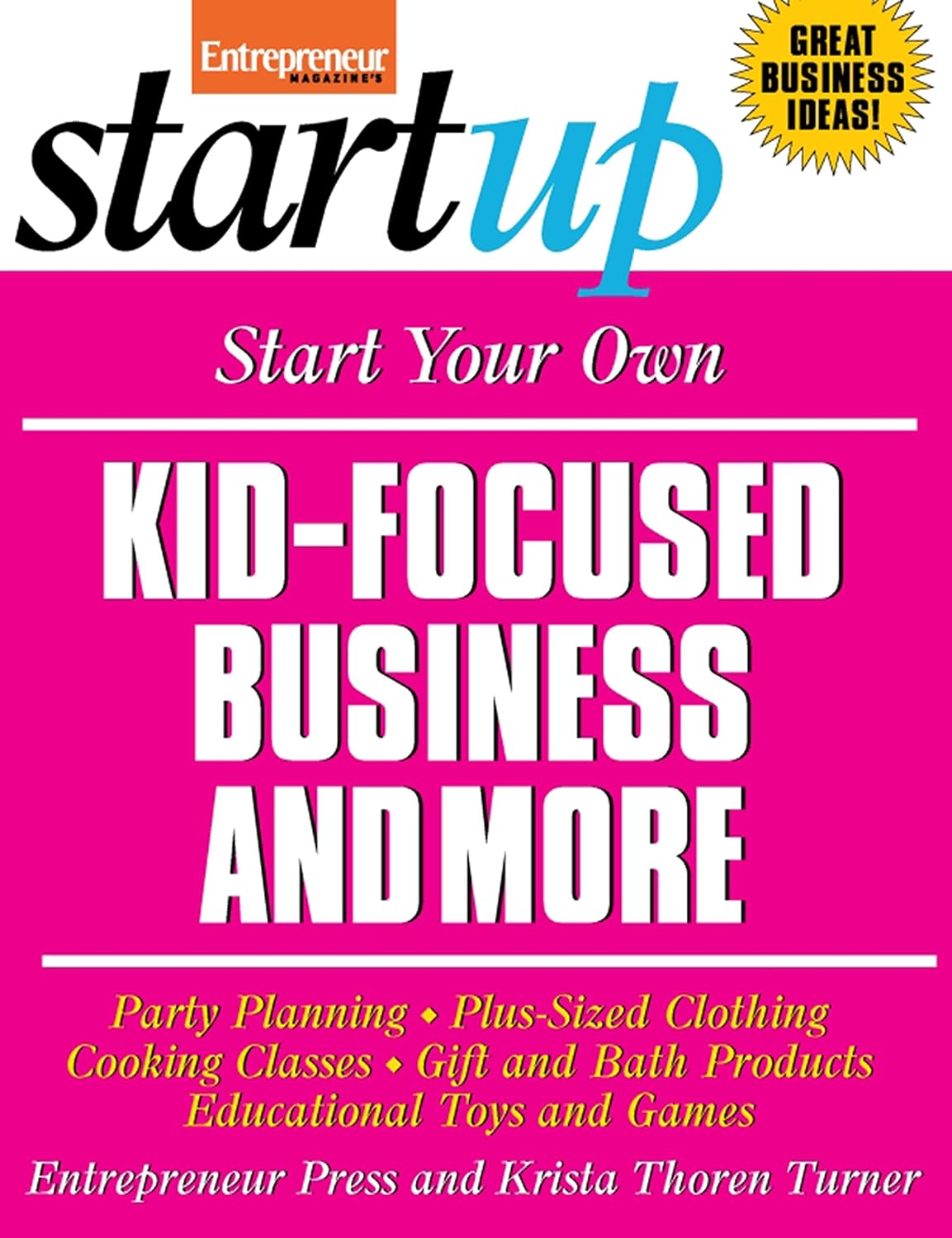 Amazon.com: Start Your Own Kid Focused Business and More: Party ...