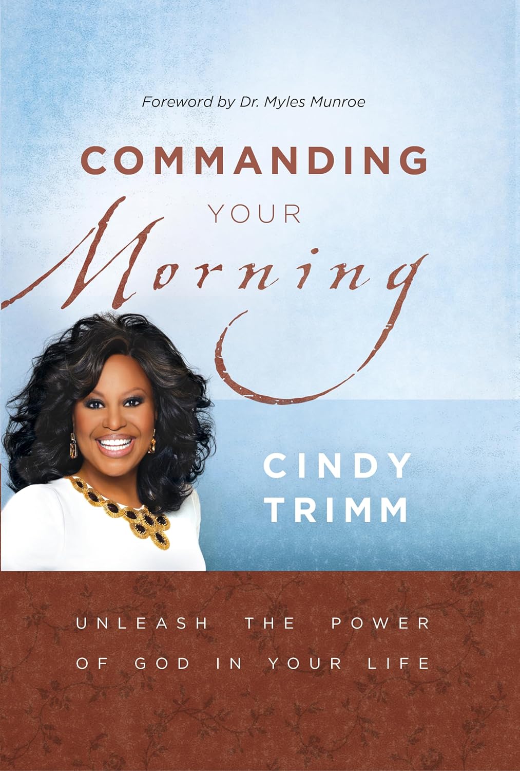 Commanding Your Morning: Unleash the Power of God in Your Life: Trimm ...