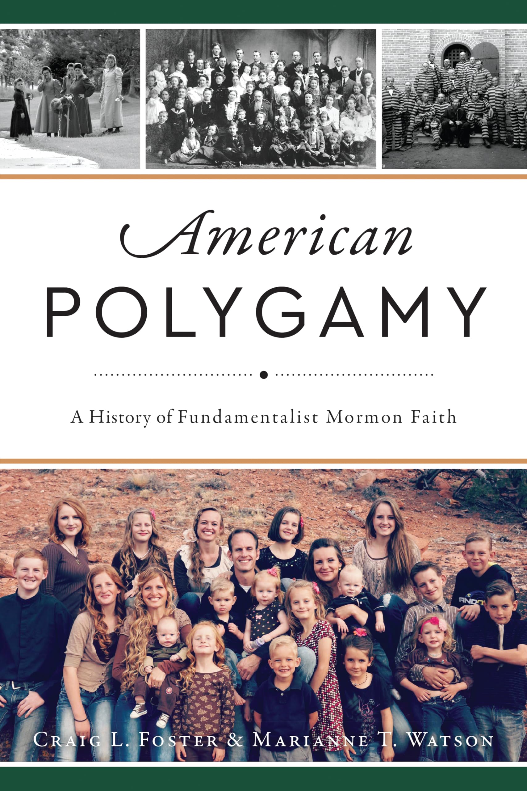 American Polygamy: A History of Fundamentalist Mormon Faith: Foster ...