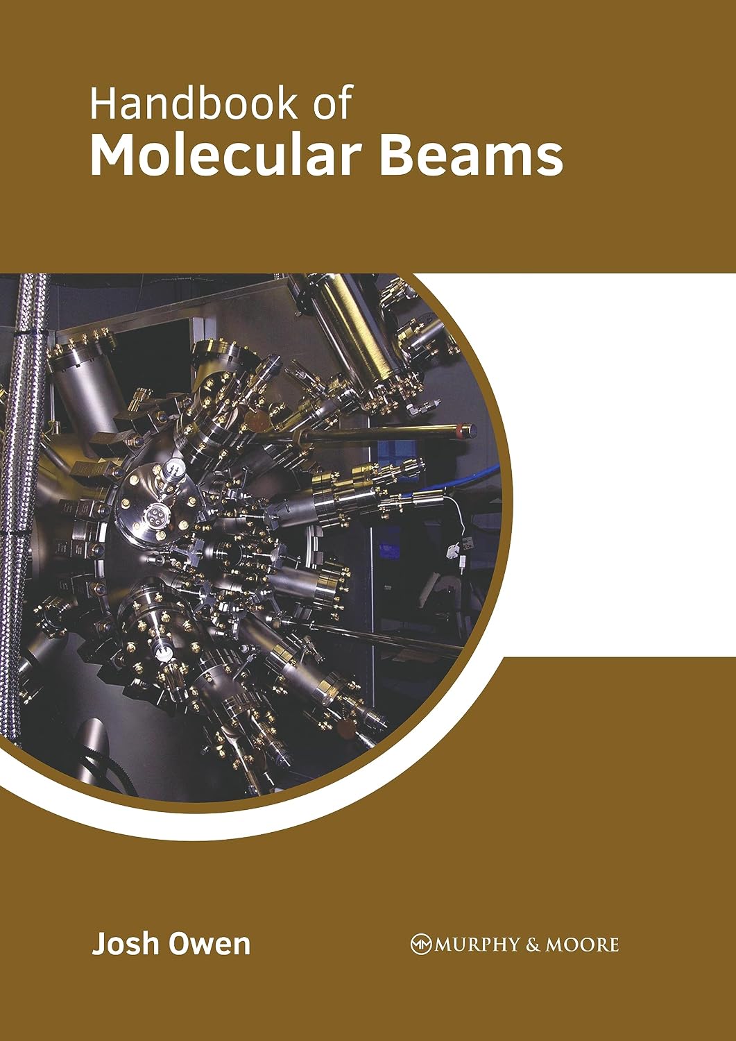 Handbook of Molecular Beams: Owen, Josh: 9781639877300: Amazon.com: Books