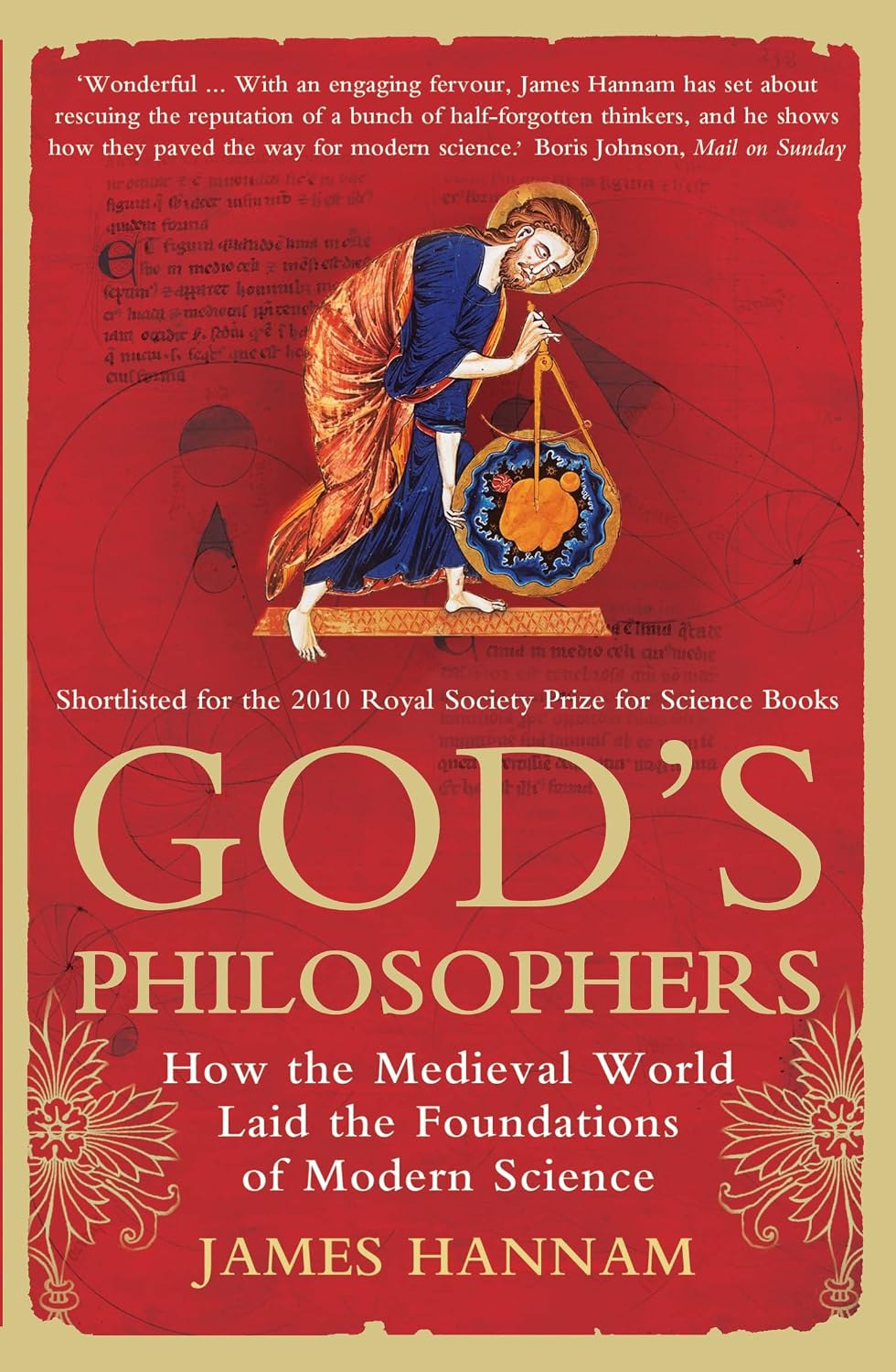 God's Philosophers: How the Medieval World Laid the Foundations of ...