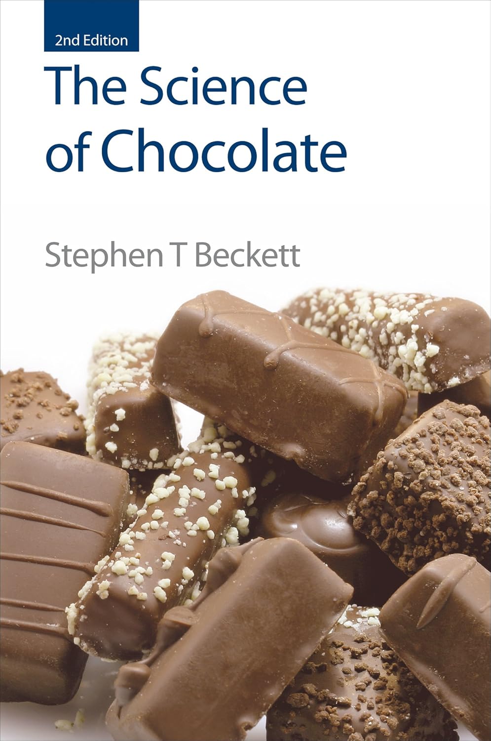 The Science of Chocolate: Amazon.co.uk: Beckett, Stephen T ...