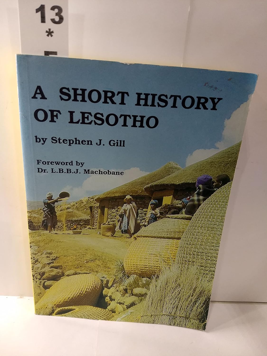 A short history of Lesotho from the late stone age until the 1993 ...
