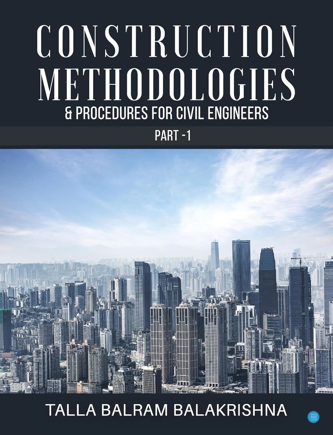 Construction Methodologies & Procedures for Civil Engineers - Part -1 ...