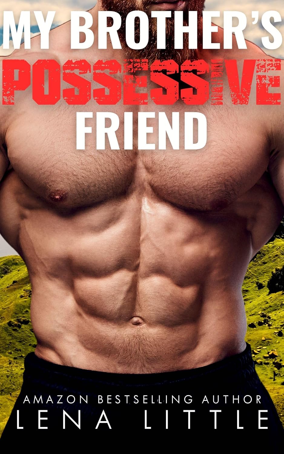 My Brother's Possessive Friend (A Possessive Man Book 34) eBook ...