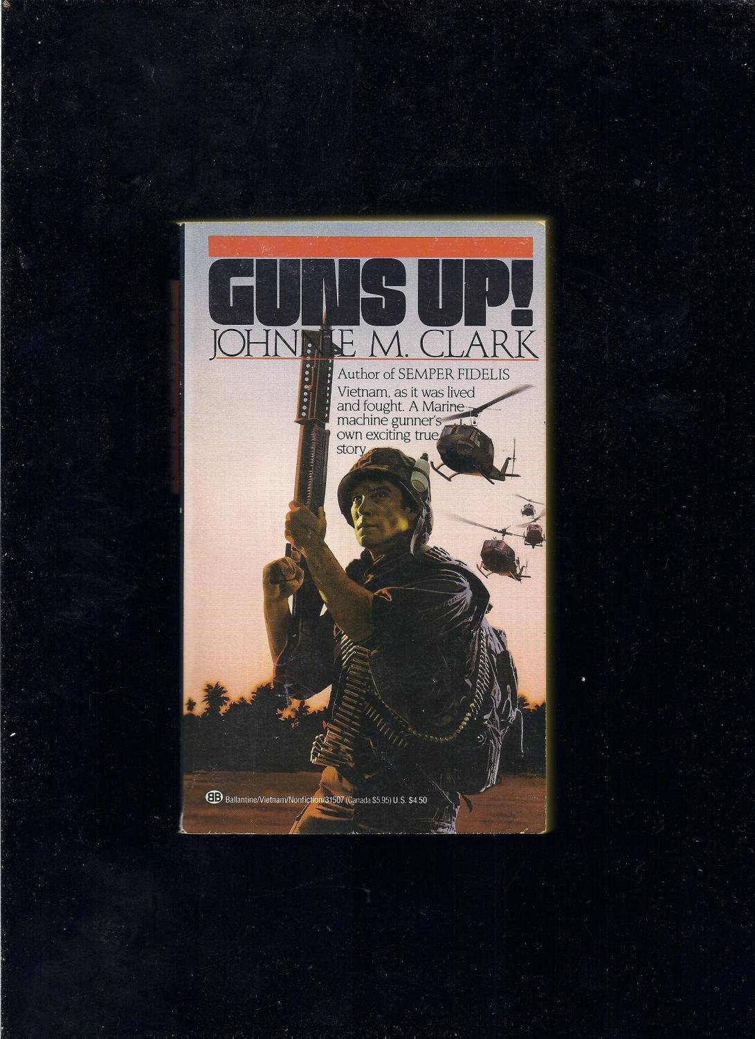 Guns Up!: Johnnie M. Clark: 9780345315076: Amazon.com: Books