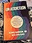 Un-Addiction: 6 Mind-Changing Conversations That Could Save a Life ...