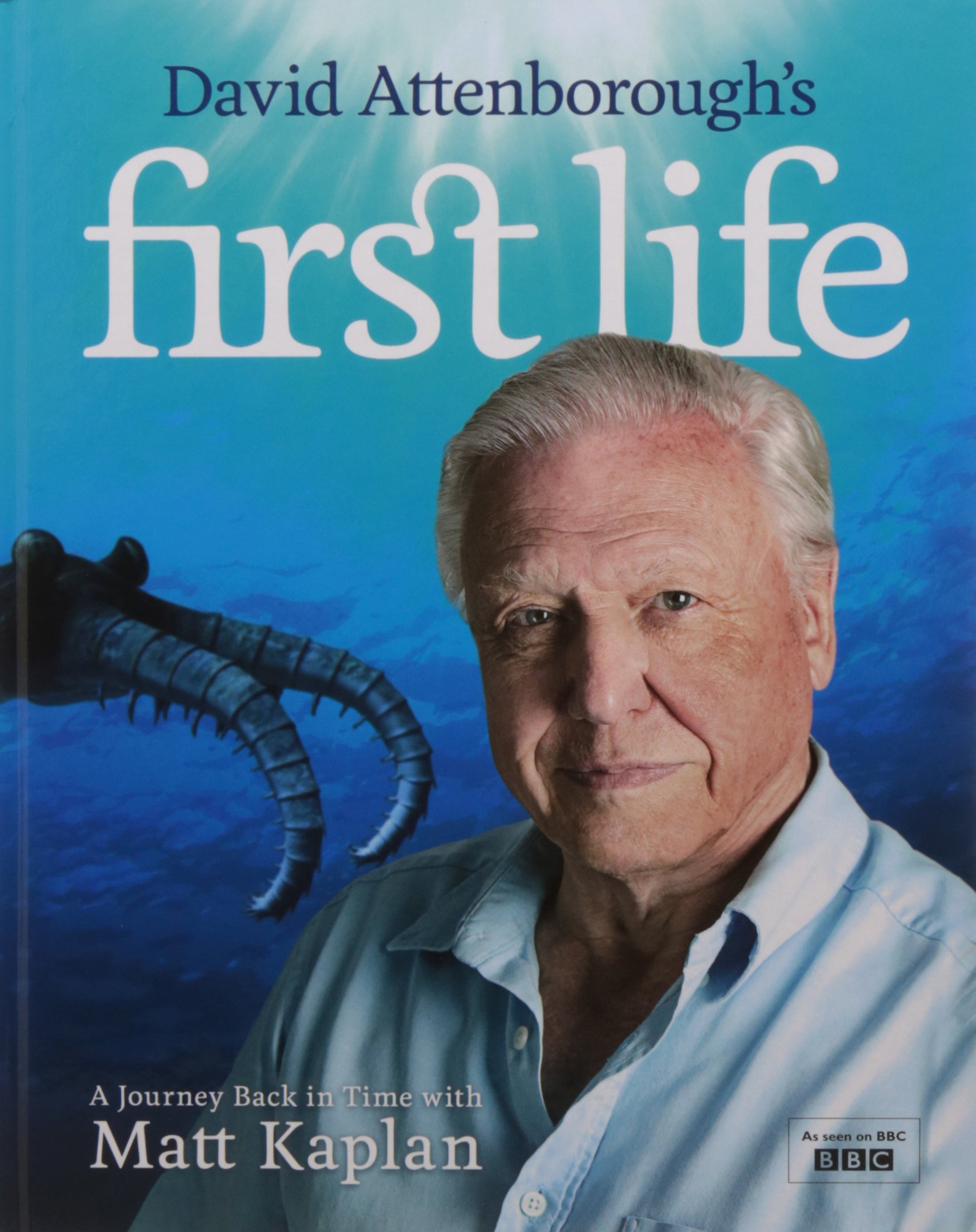 David Attenborough’s First Life: A Journey Back in Time with Matt ...