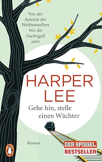 Gehe hin, stelle einen Wächter: Roman (Penguin Edition, Band 38) : Lee ...
