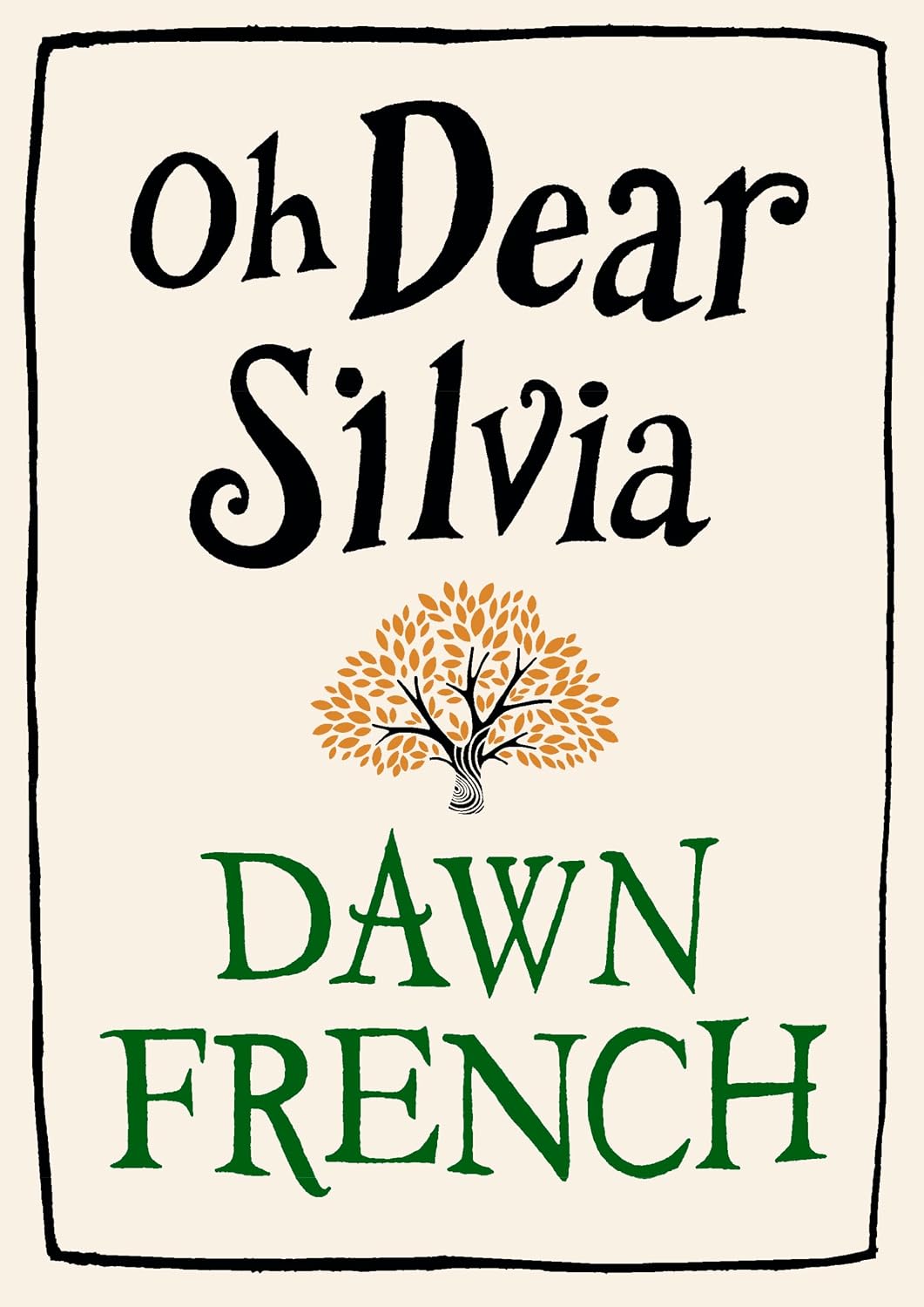 Oh Dear Silvia: French, Dawn: 9780718156060: Books - Amazon.ca