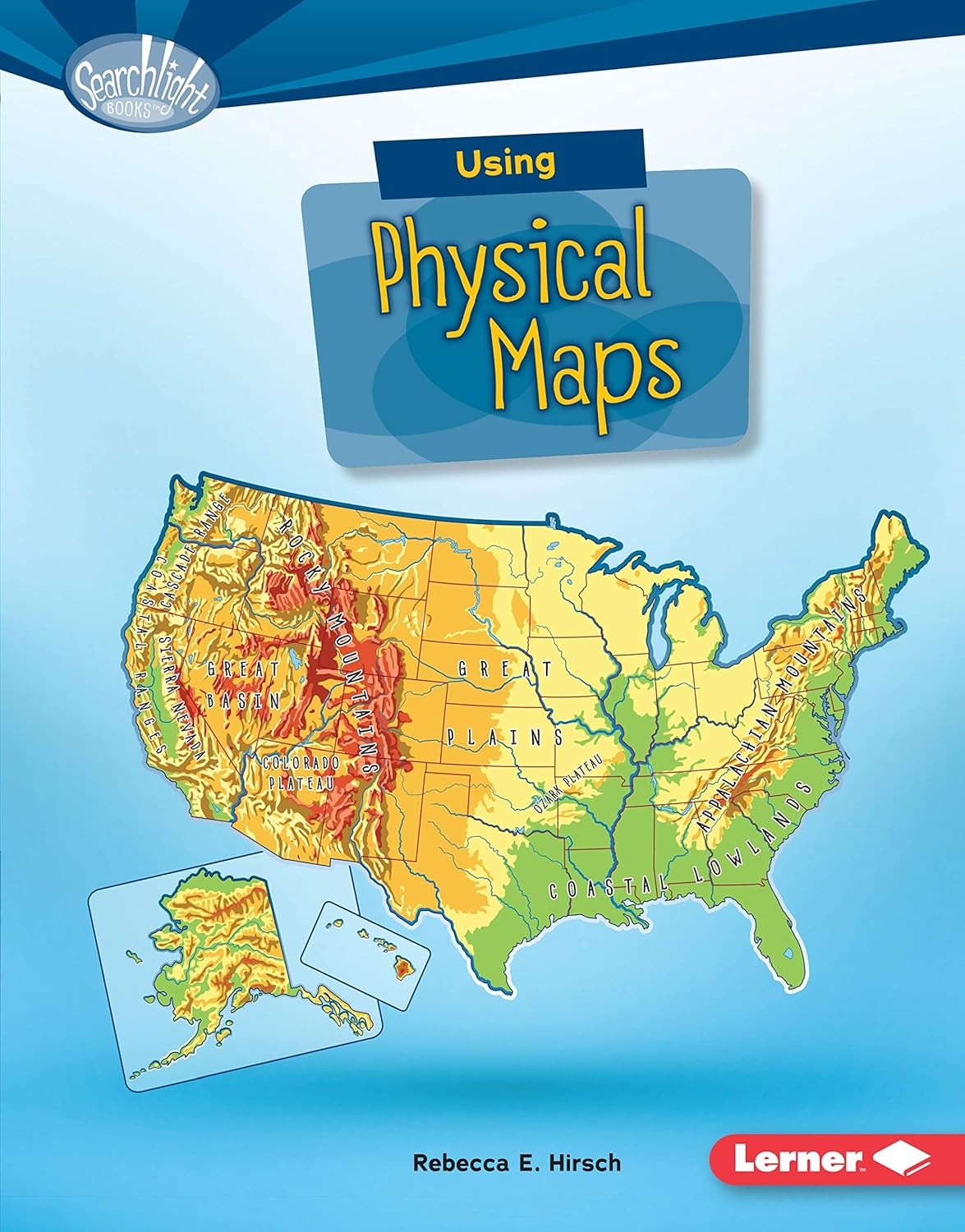 Using Physical Maps (Searchlight Books ™ — What Do You Know about Maps ...