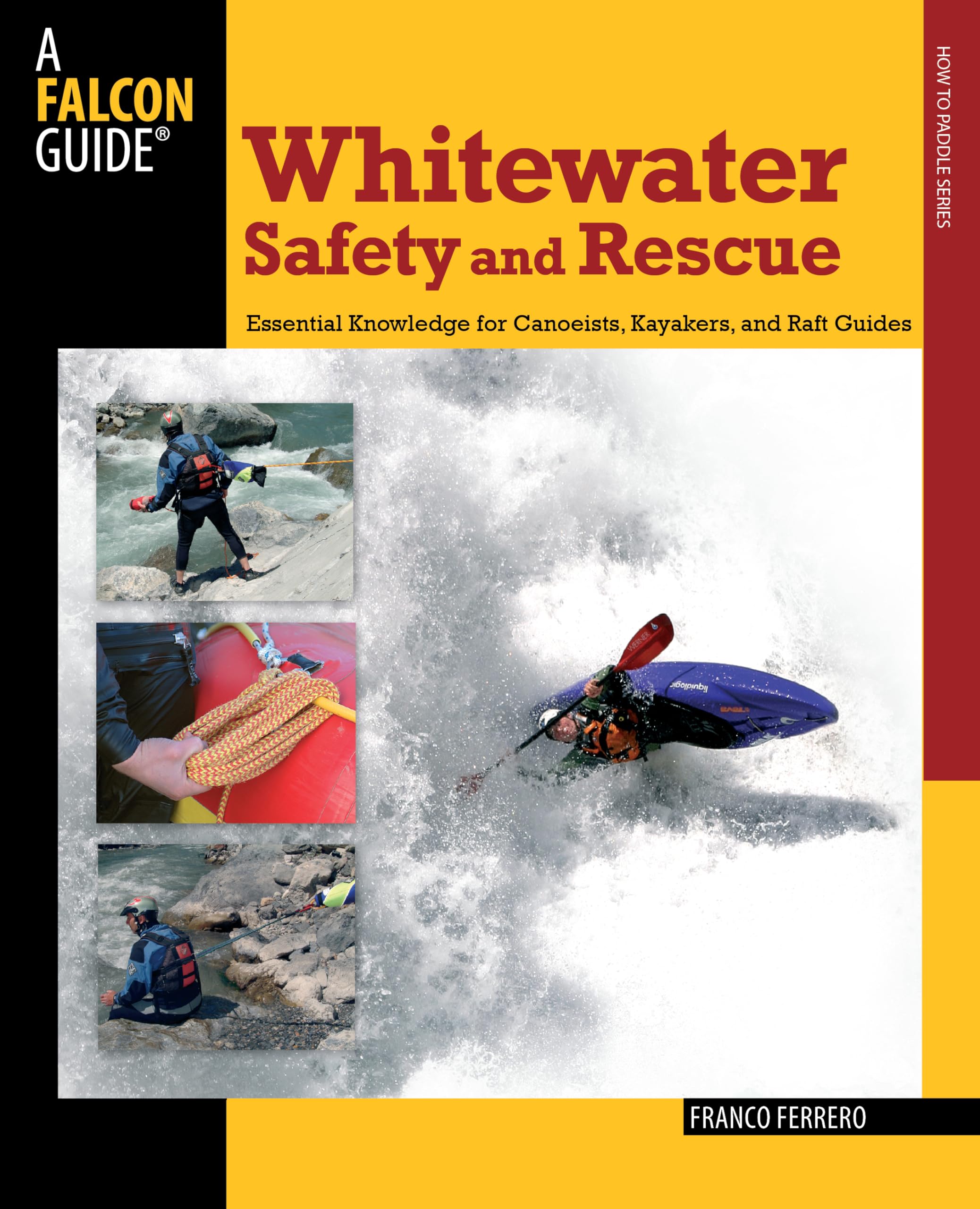 Whitewater Safety and Rescue: Essential Knowledge For Canoeists ...