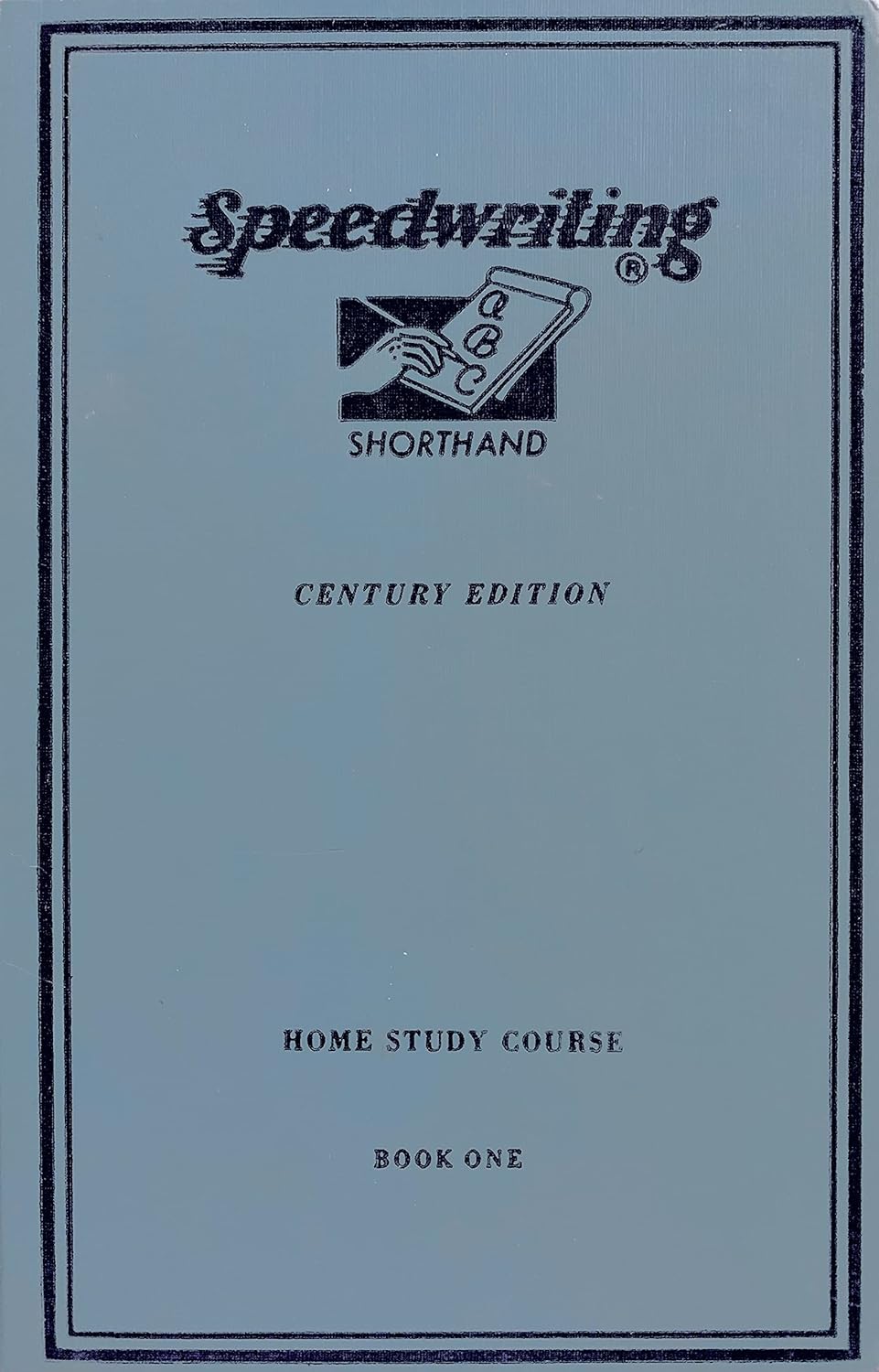 Speedwriting Shorthand Home Study Course Book One: Sheff, Alexander L ...