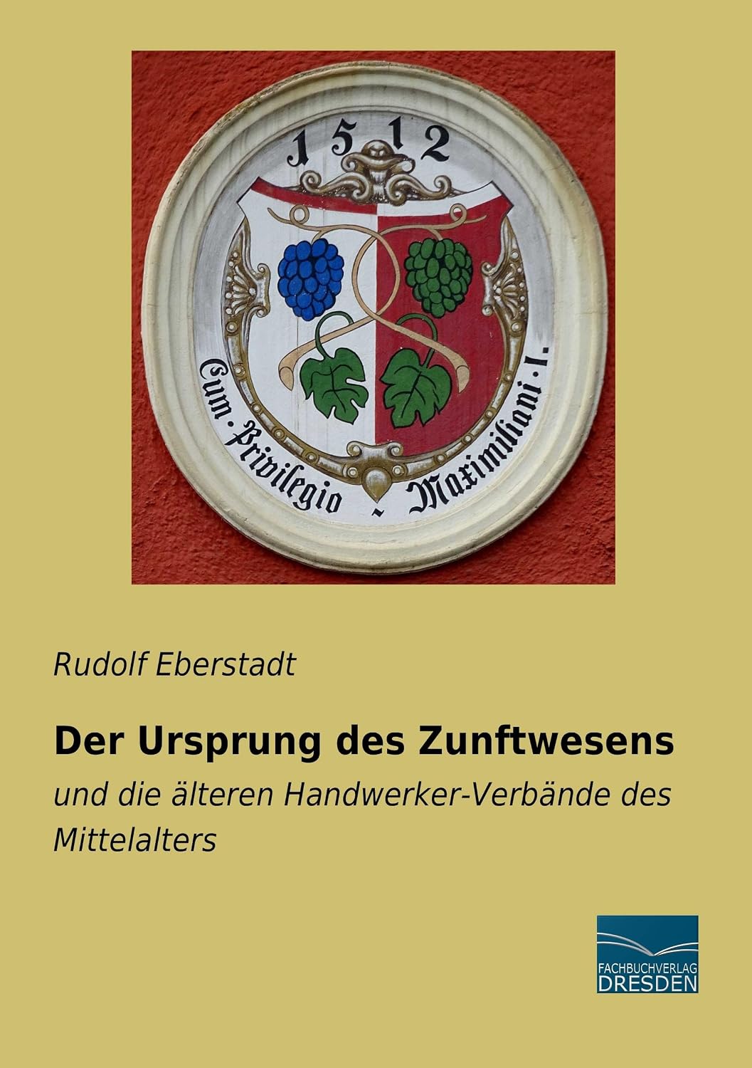 Amazon.com: Der Ursprung des Zunftwesens: und die älteren Handwerker ...