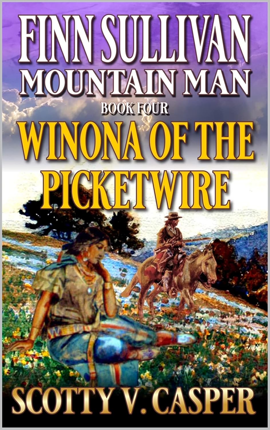 Finn Sullivan: Mountain Man: Winona Of The Picketwire: A Mountain Man ...