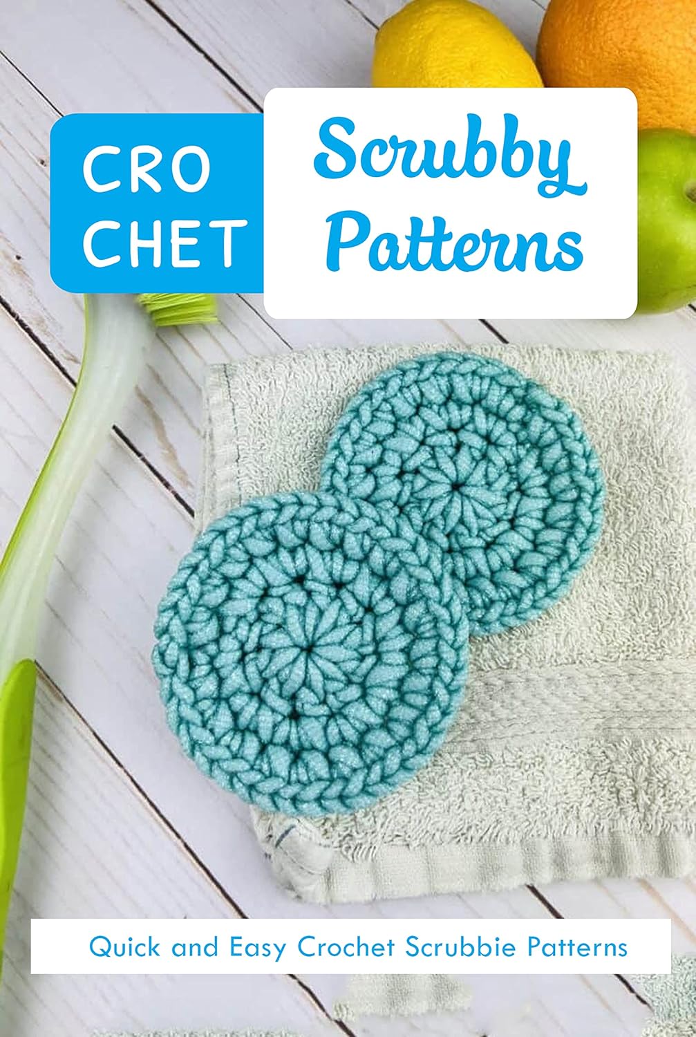Amazon.com: Crochet Scrubby Patterns: Quick and Easy Crochet Scrubbie ...