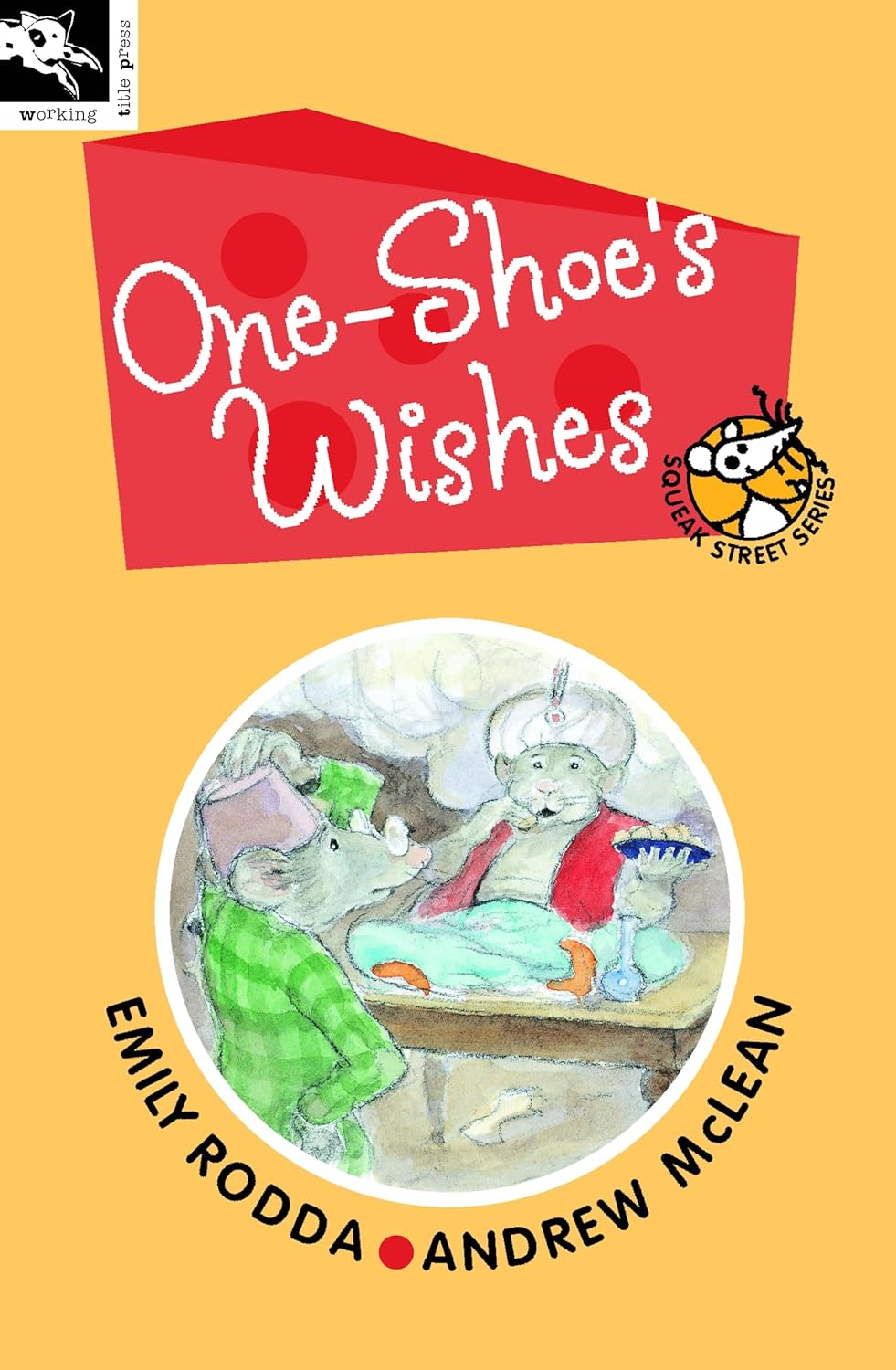 One Shoe's Wishes (Squeak Street S.): Emily Rodda & McLean Andrew ...