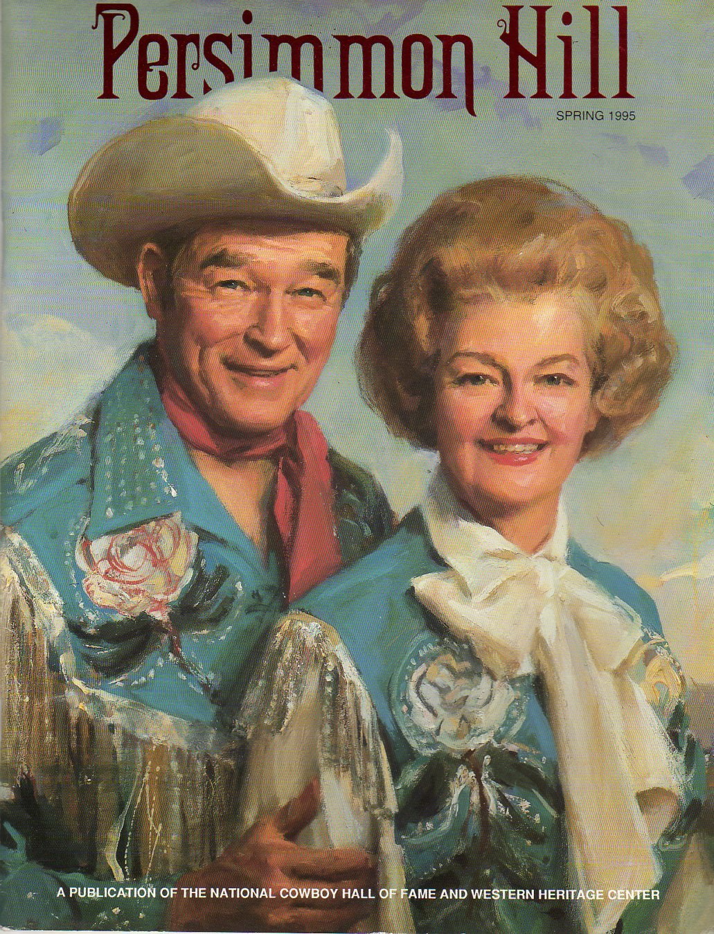 Persimmon Hill Spring 1995 (ROY ROGERS- THE PEACOCK BROTHERS- LT.COL ...