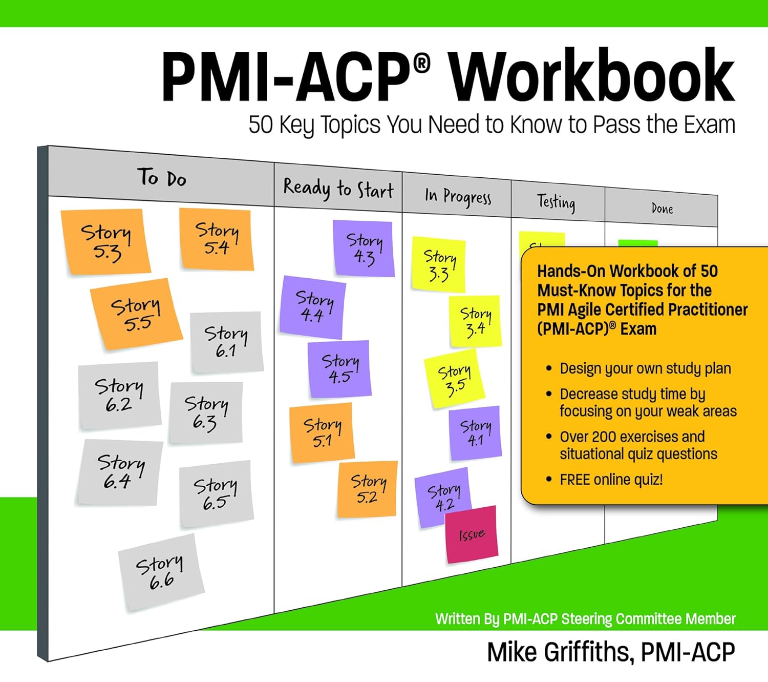 PMI-ACP Workbook: Mike Griffths, Rose Brandt: 9781943704026: Amazon.com ...