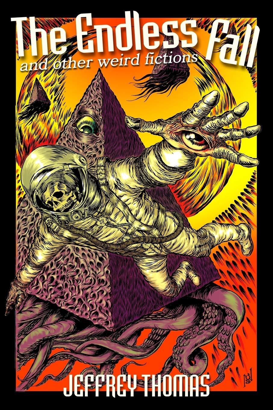 The Endless Fall and Other Weird Fictions: Thomas, Jeffrey, Carpenter ...