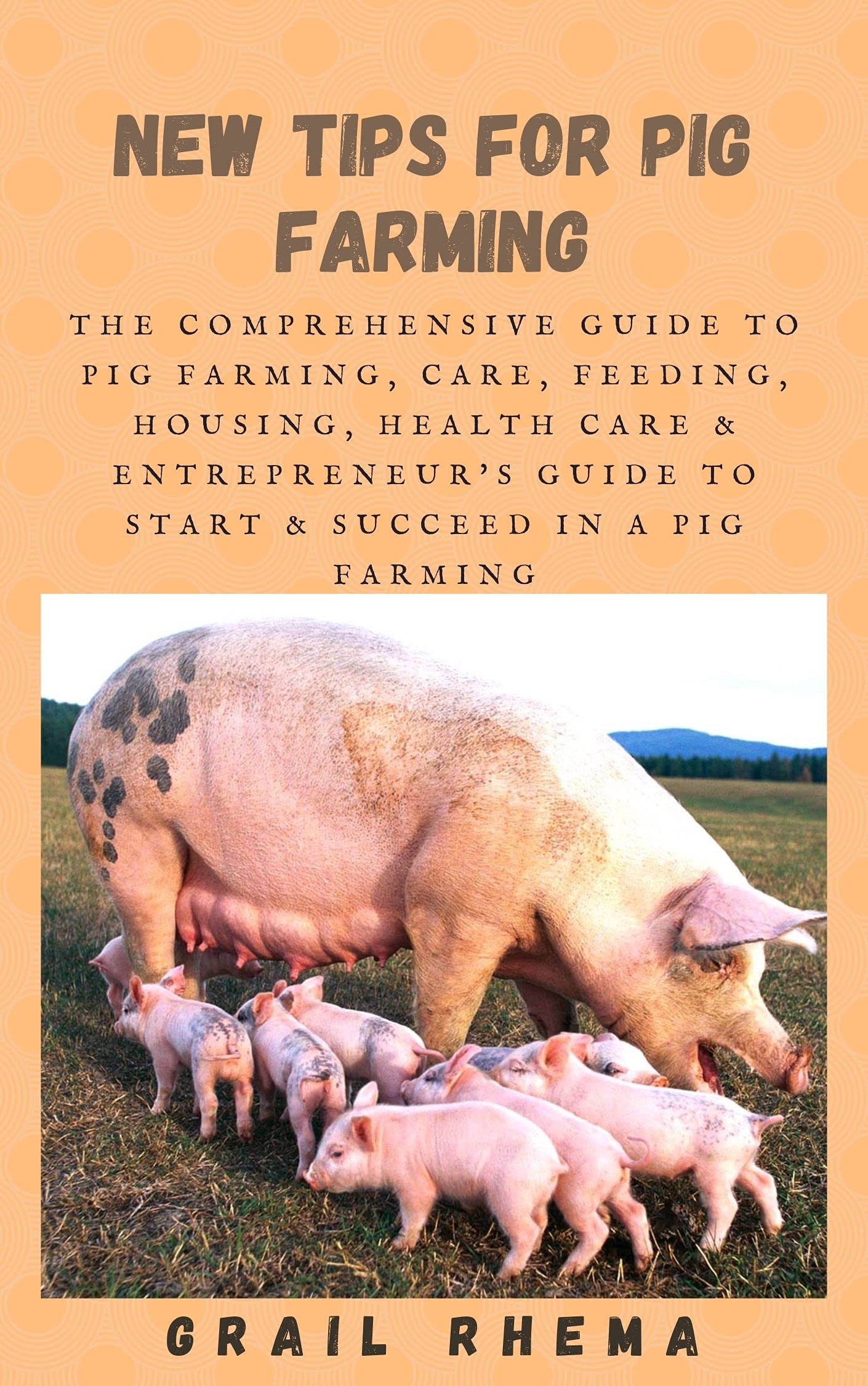 Buy New Tips for Pig Farming: The Comprehensive Guide to Pig Farming ...