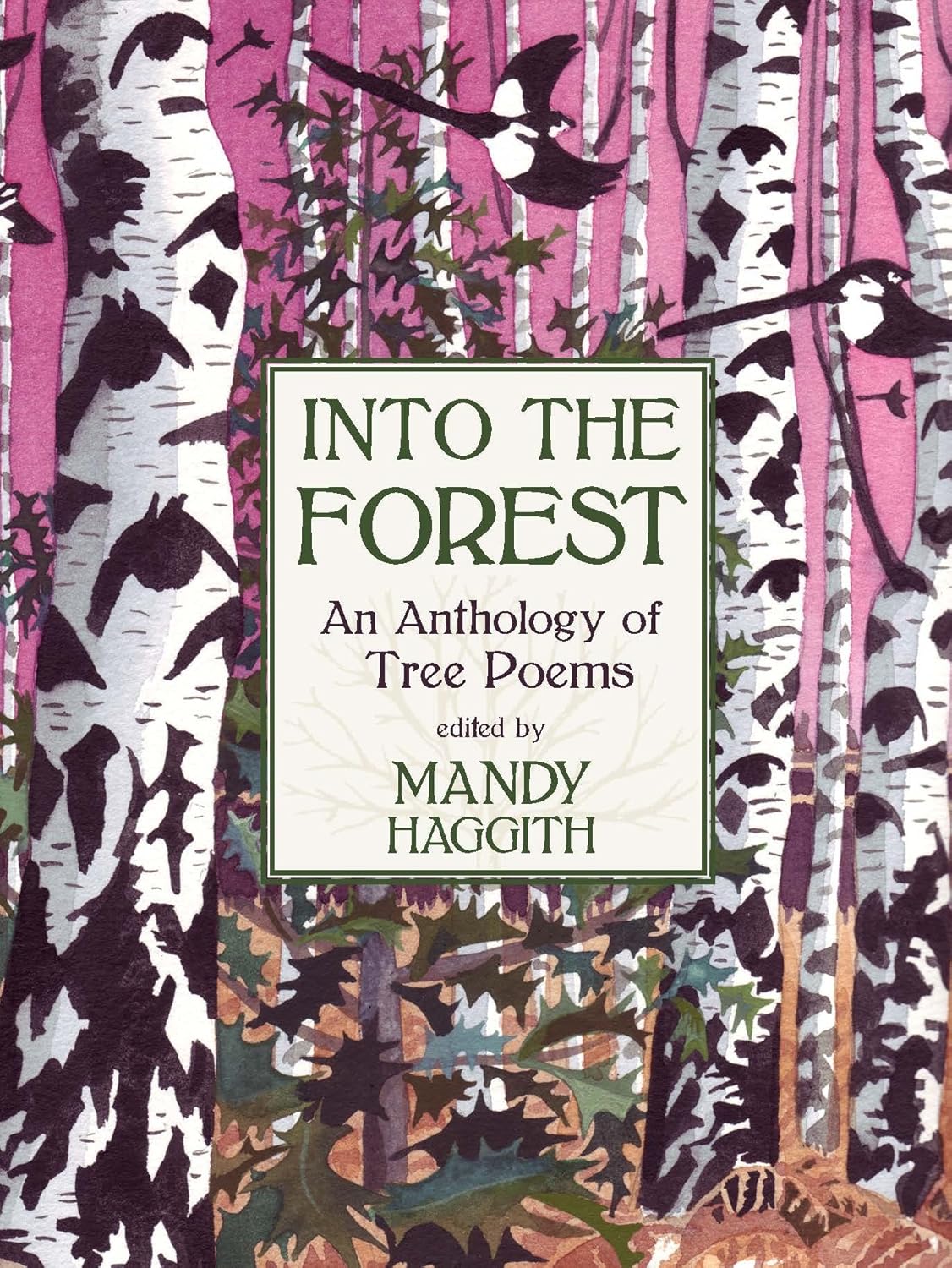 Into the Forest: An Anthology of Tree Poems: Amazon.co.uk: Haggith, Dr ...