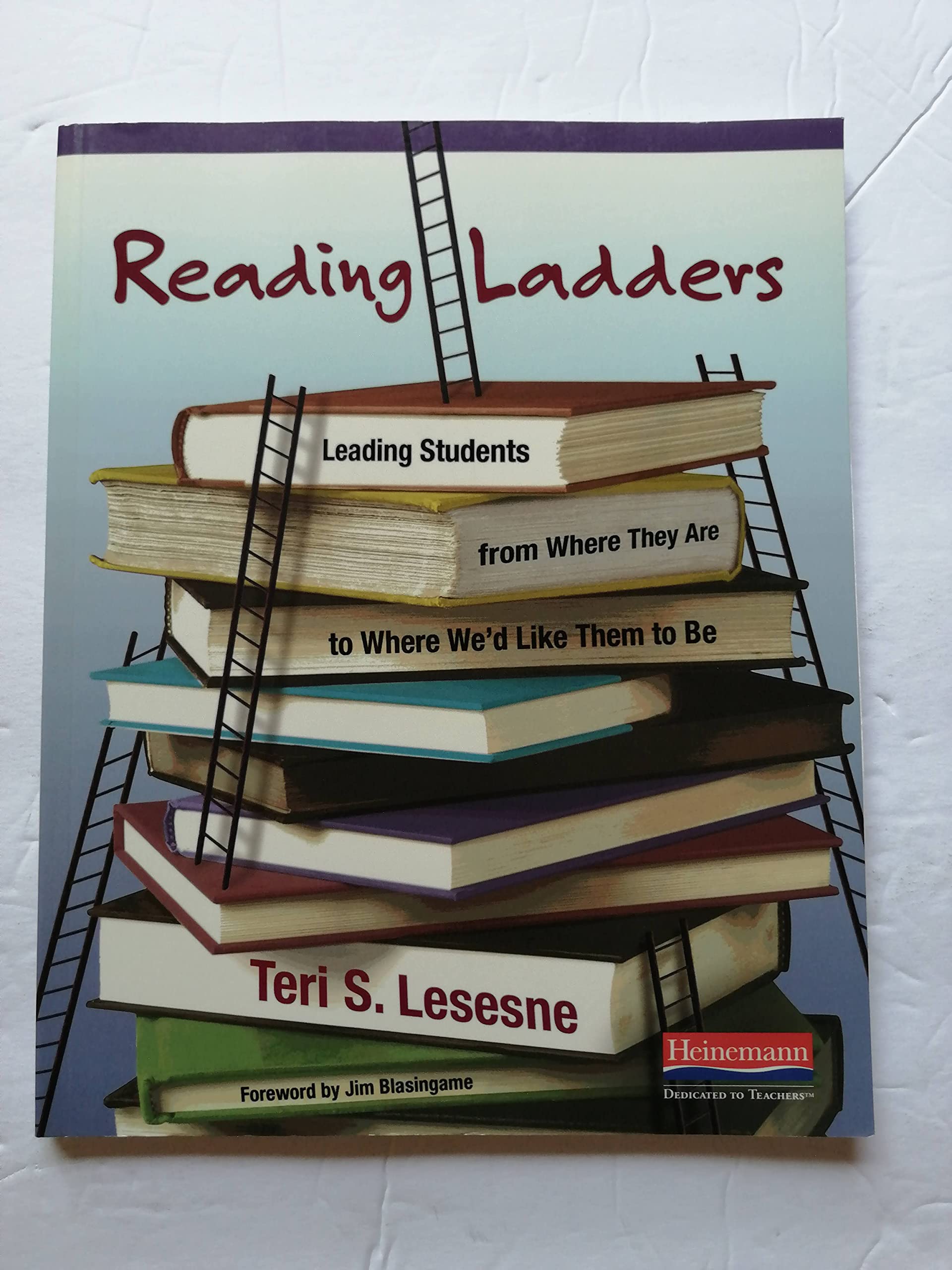 Reading Ladders (eBook): Leading Students from Where They Are to Where ...
