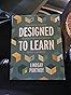 Designed to Learn: Using Design Thinking to Bring Purpose and Passion ...