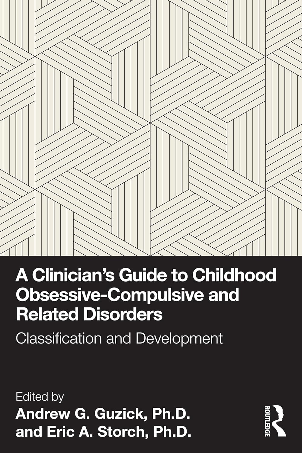 A Clinician's Guide to Childhood Obsessive-Compulsive and Related ...