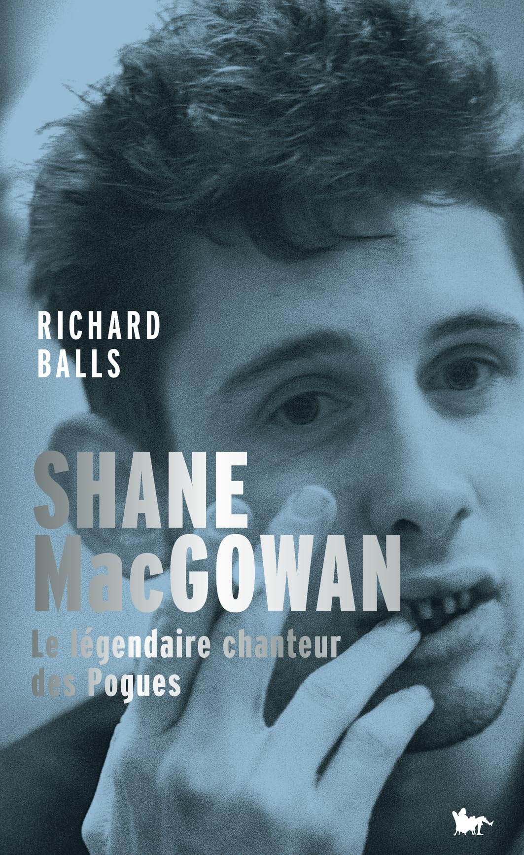 Amazon.fr - Shane MacGowan: Le légendaire chanteur des Pogues - Balls, Richard, Boiteux, Remi ...