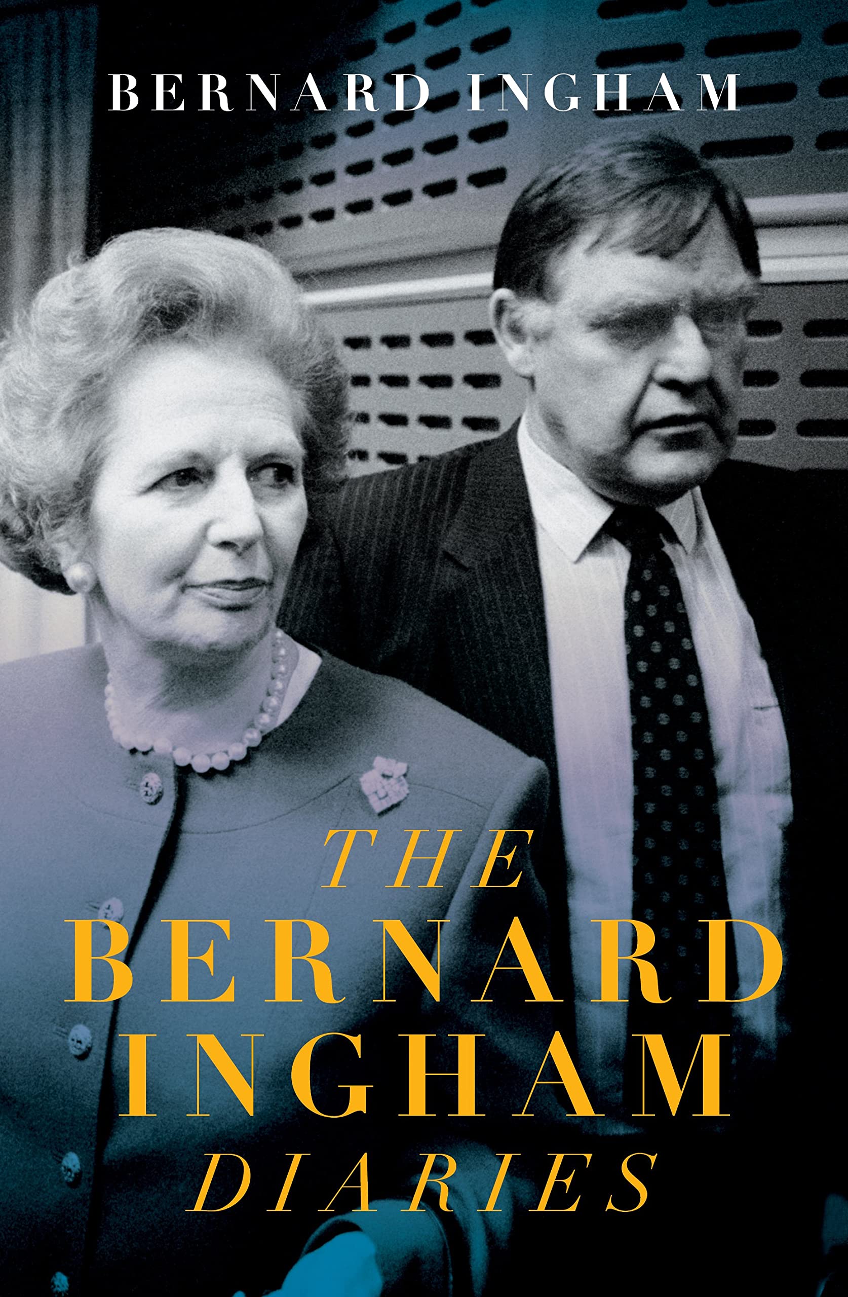 The Slow Downfall of Margaret Thatcher: The Diaries of Bernard Ingham ...