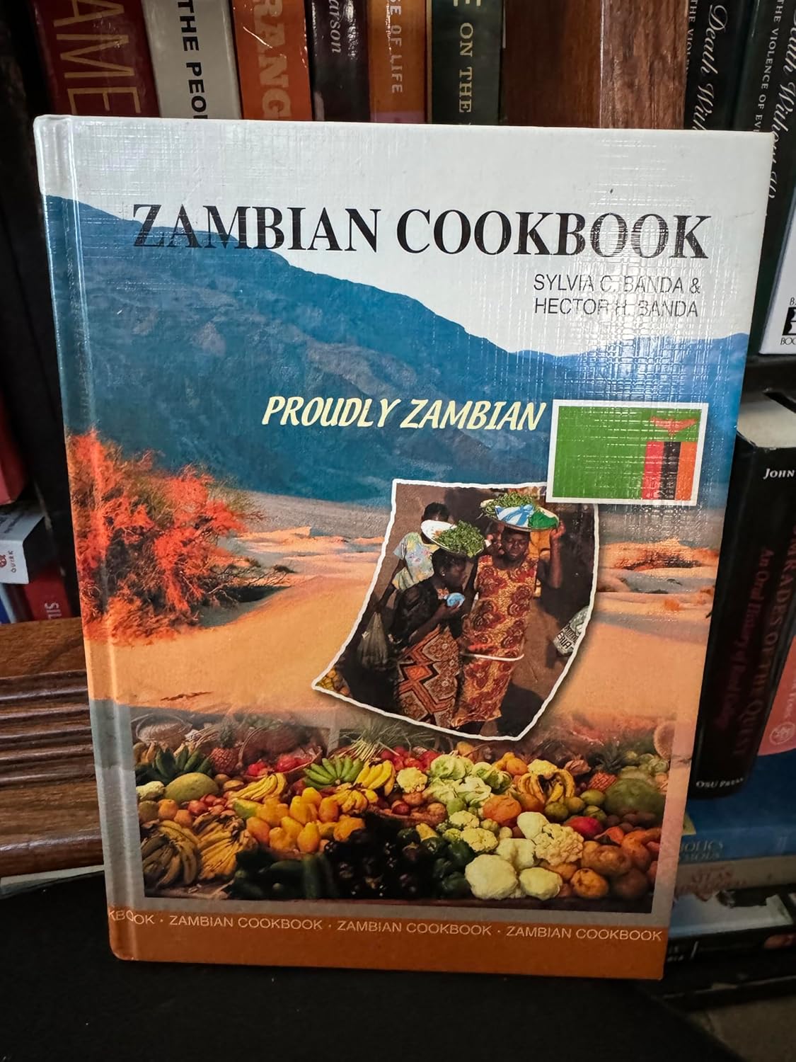 Zambian Cookbook, Hardcover, 13 Chapters plus Appendices, Covers ...