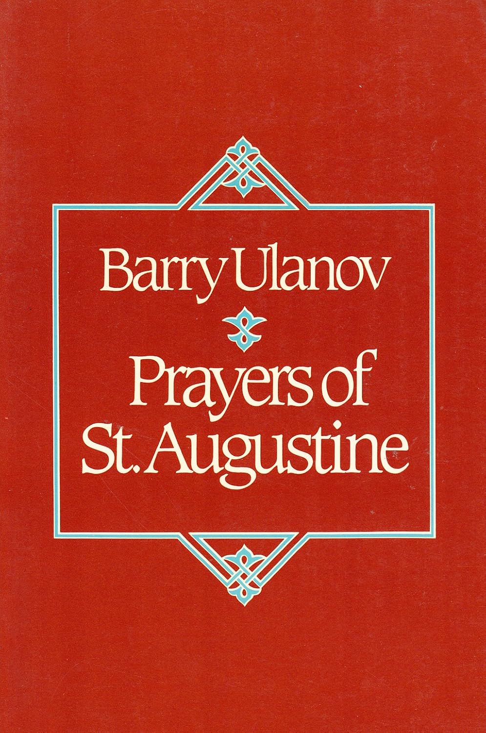 Prayers Of Augustine – Saint Augustine Prayer – FCKK