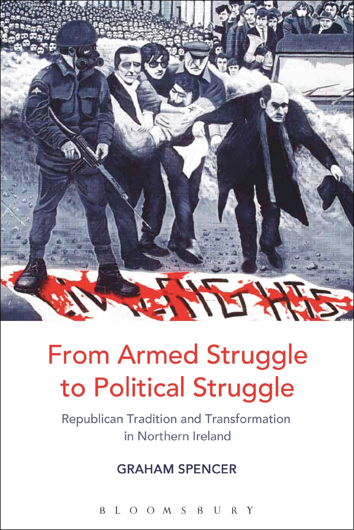 Amazon.com: From Armed Struggle to Political Struggle: Republican ...