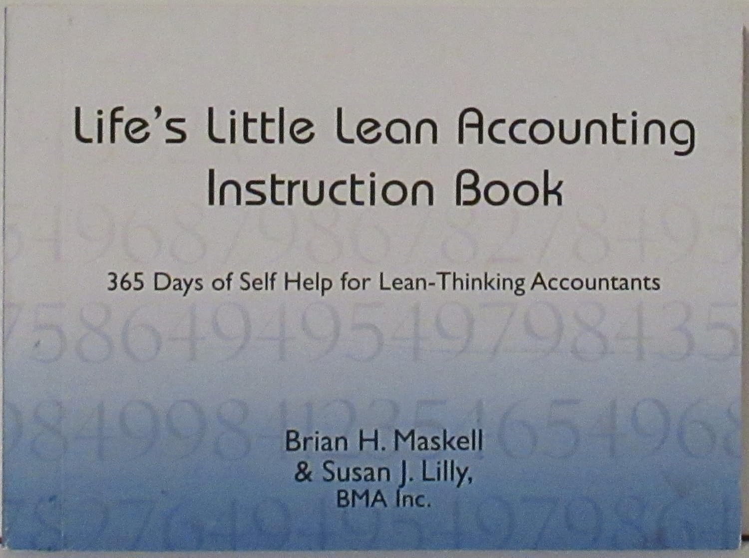 Life's Little Lean Accounting Instruction Book: 1 : Brian H Maskell ...