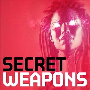 Secret Weapons