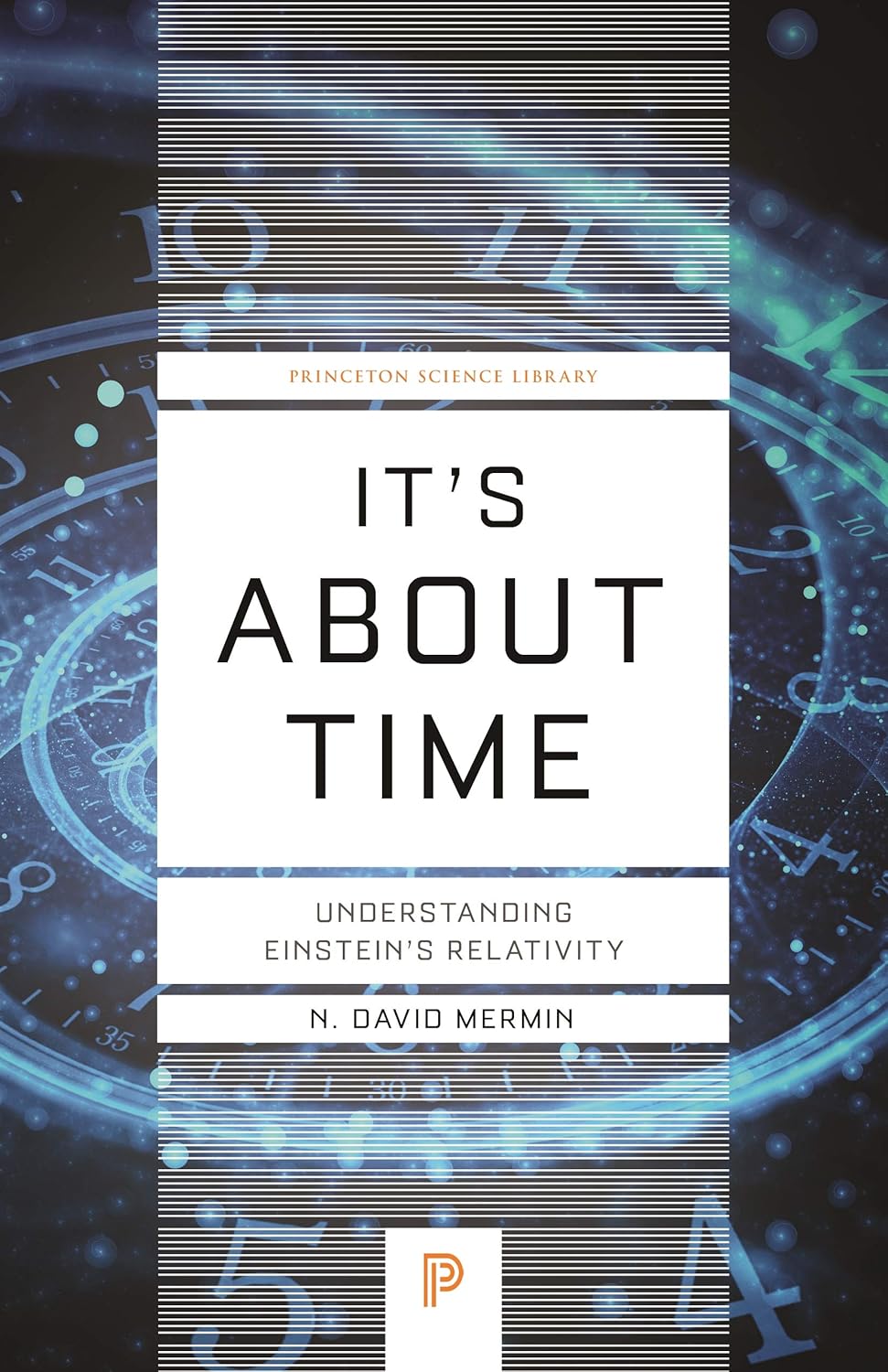 It's About Time: Understanding Einstein's Relativity (Princeton Science ...