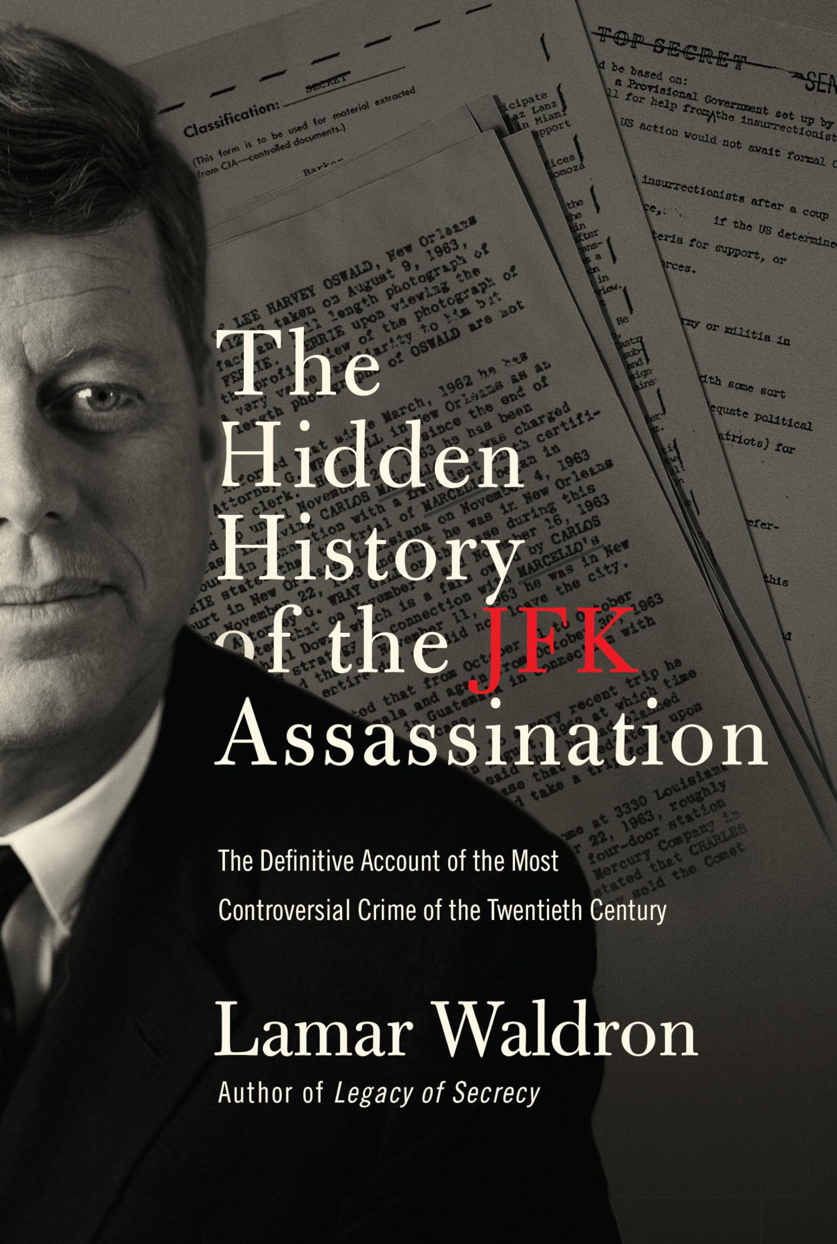 Amazon.com: The Hidden History of the JFK Assassination: 8601400536445 ...