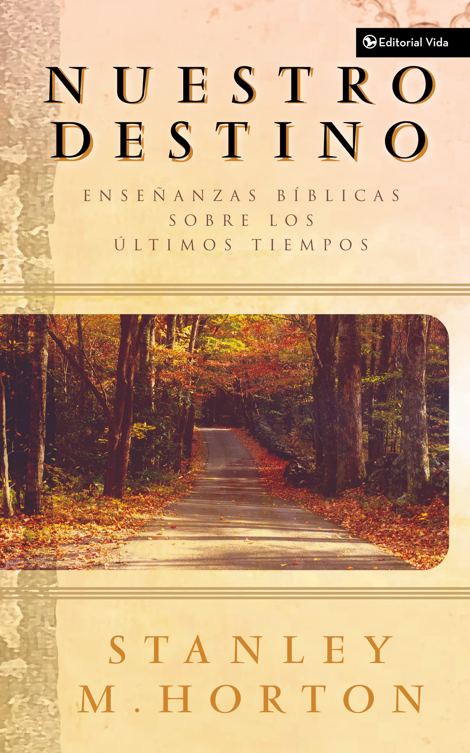 Nuestro Destino (Our Destiny) (Spanish Edition): Horton, Stanley M ...